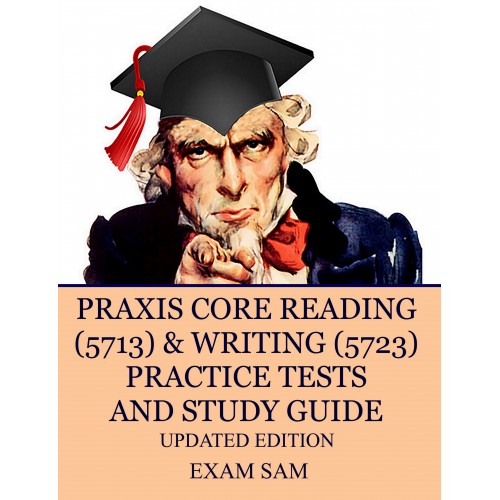 Praxis Core Reading & Writing Practice Tests (PDF) by Exam SAM Praxis Core Reading & Writing Practice Tests (PDF) by Exam SAM